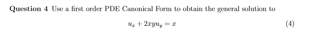 Solved Question 4 ﻿Use a first order PDE Canonical Form to | Chegg.com