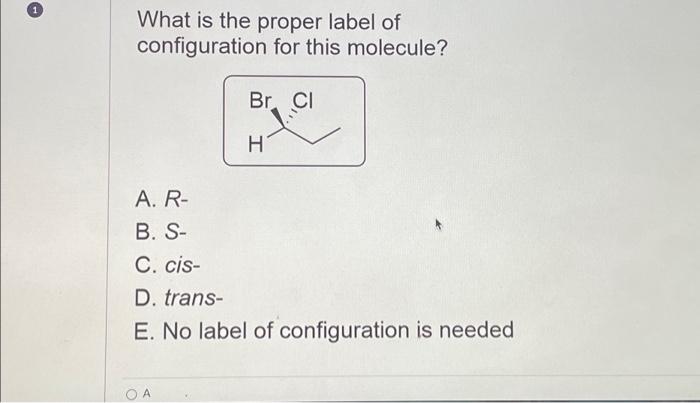 Solved 1 What is the proper label of configuration for this | Chegg.com