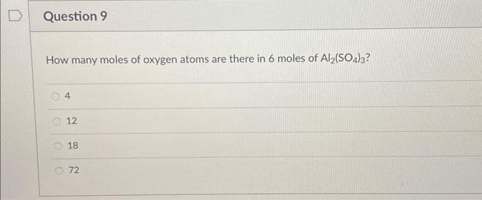 Solved How many moles of oxygen atoms are there in 6 moles | Chegg.com