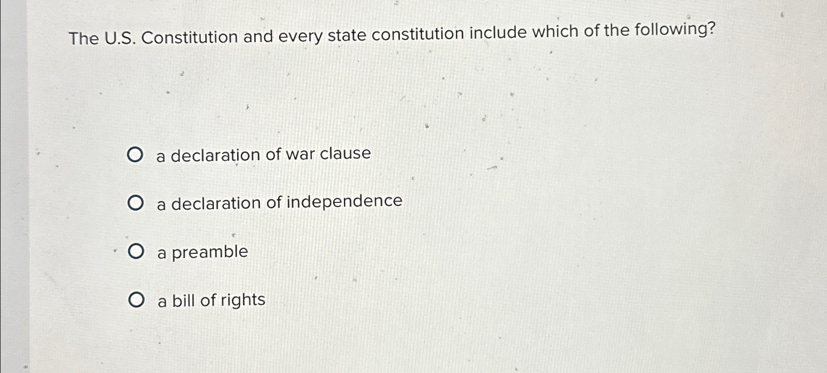 Solved The U.S. ﻿Constitution and every state constitution | Chegg.com