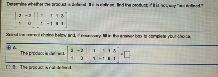 Solved Determine whether the product is defined. If it is | Chegg.com