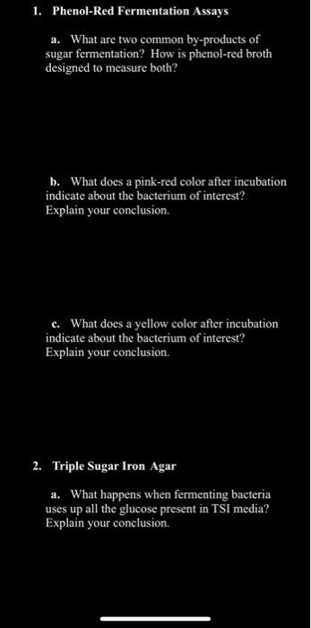 1. Phenol-Red Fermentation Assays a. What are two | Chegg.com