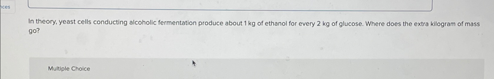 Solved In theory, yeast cells conducting alcoholic | Chegg.com
