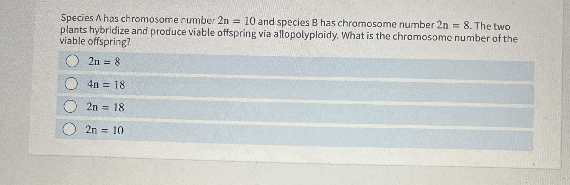Solved Species A has chromosome number 2n=10 ﻿and species B | Chegg.com