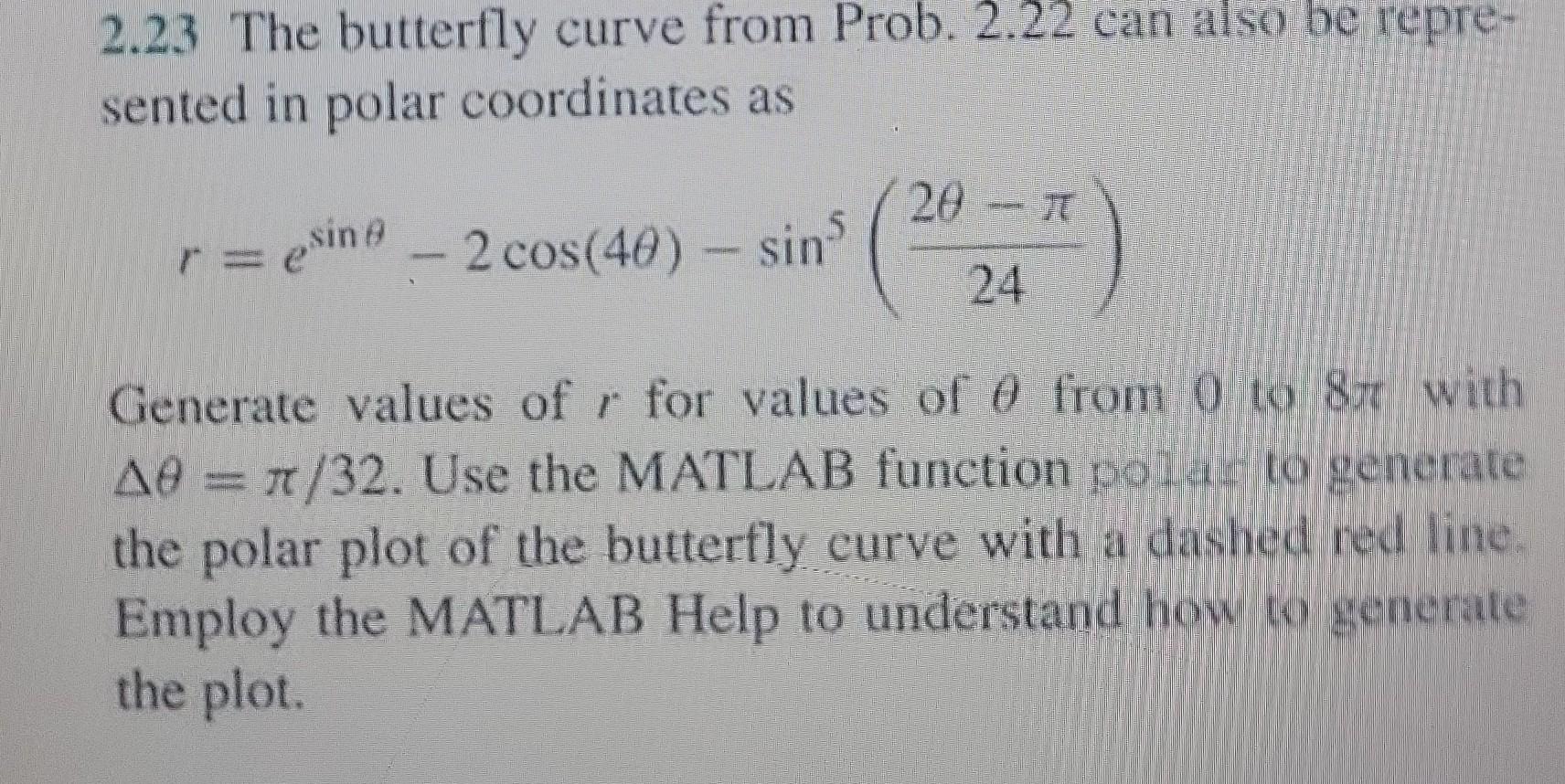 2.23 The butterfly curve from Prob. 2.22 can also be | Chegg.com