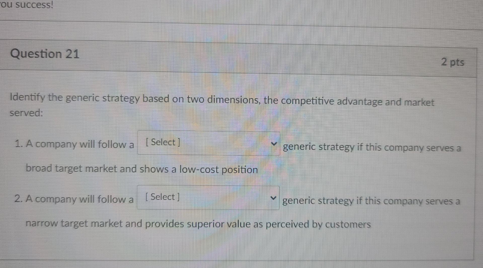 ou success! Question 21 2 pts Identify the generic | Chegg.com