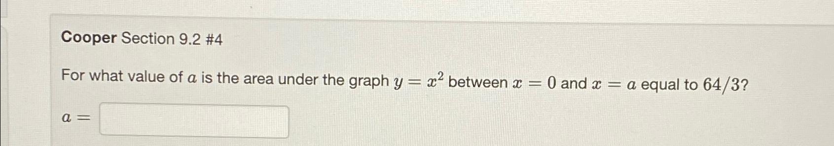 Solved Cooper Section 9.2 ﻿#4For what value of a ﻿is the | Chegg.com