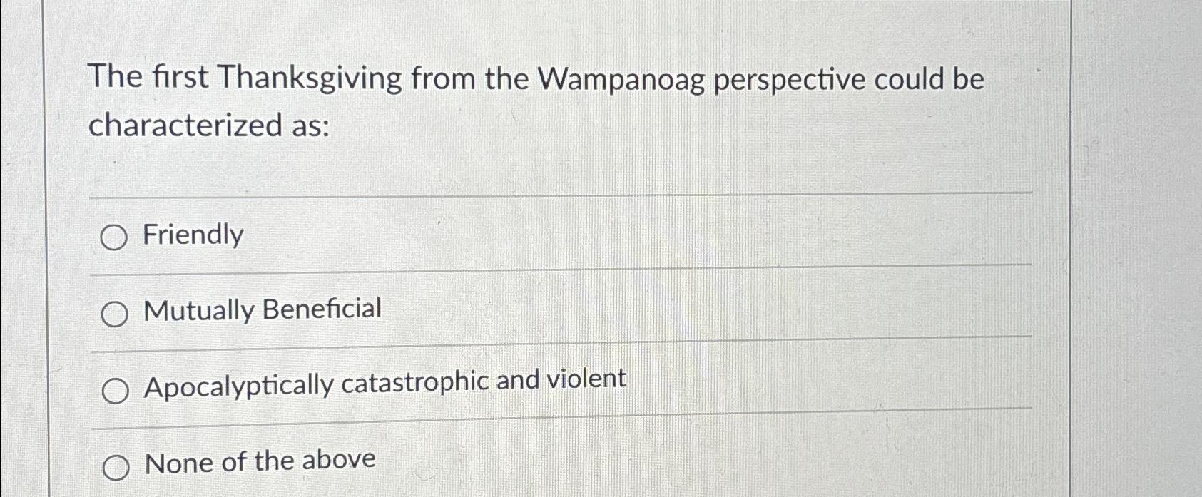 Solved The first Thanksgiving from the Wampanoag perspective | Chegg.com