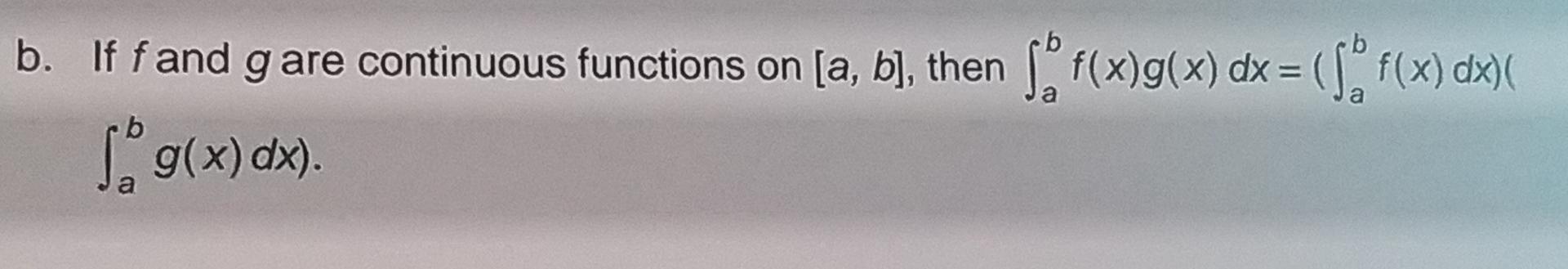 Solved b. If f and g are continuous functions on [a,b], then | Chegg.com