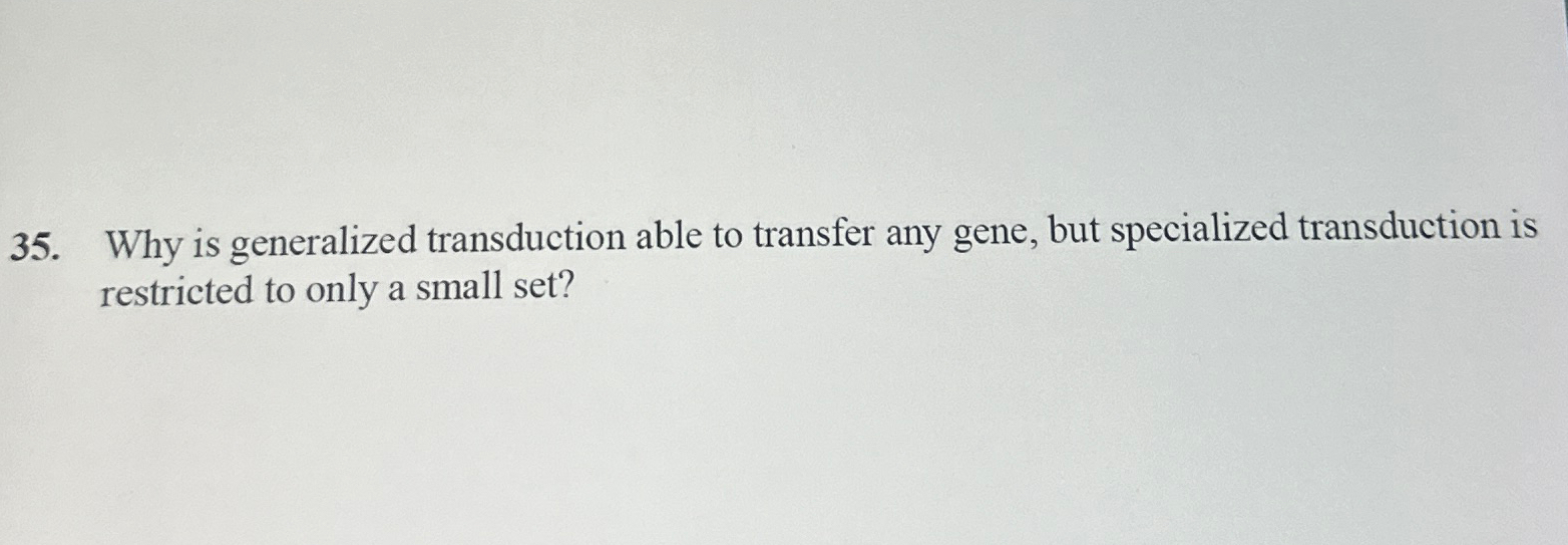 Solved Why is generalized transduction able to transfer any | Chegg.com
