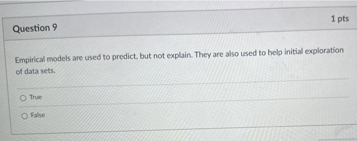 Solved Empirical models are used to predict, but not | Chegg.com