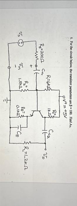 Solved 6. For the circuit below, the transistor parameters | Chegg.com