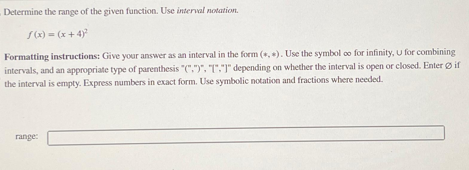 Solved Determine the range of the given function. Use | Chegg.com