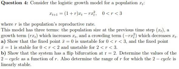 Solved Question 4: Consider the logistic growth model for a | Chegg.com