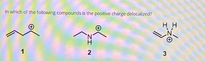Solved In which of the following compounds is the positive | Chegg.com
