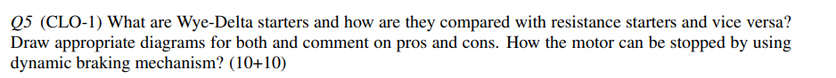 Solved Q5 (CLO-1) ﻿What are Wye-Delta starters and how are | Chegg.com