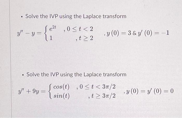 Solved - Solve the IVP using the Laplace transform | Chegg.com