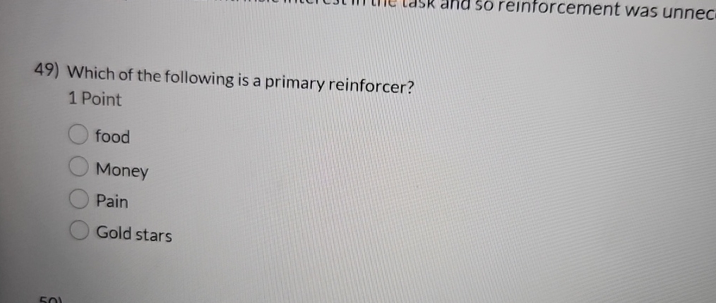 Solved Which of the following is a primary reinforcer?1 | Chegg.com