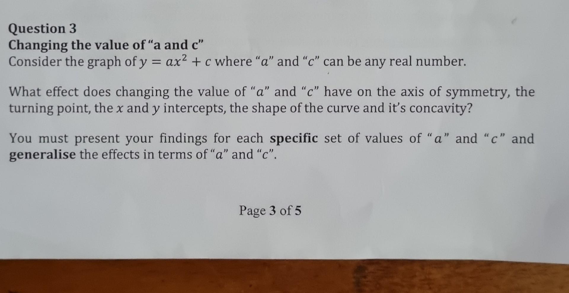 Solved Question 3 Changing the value of "a and c " Consider | Chegg.com