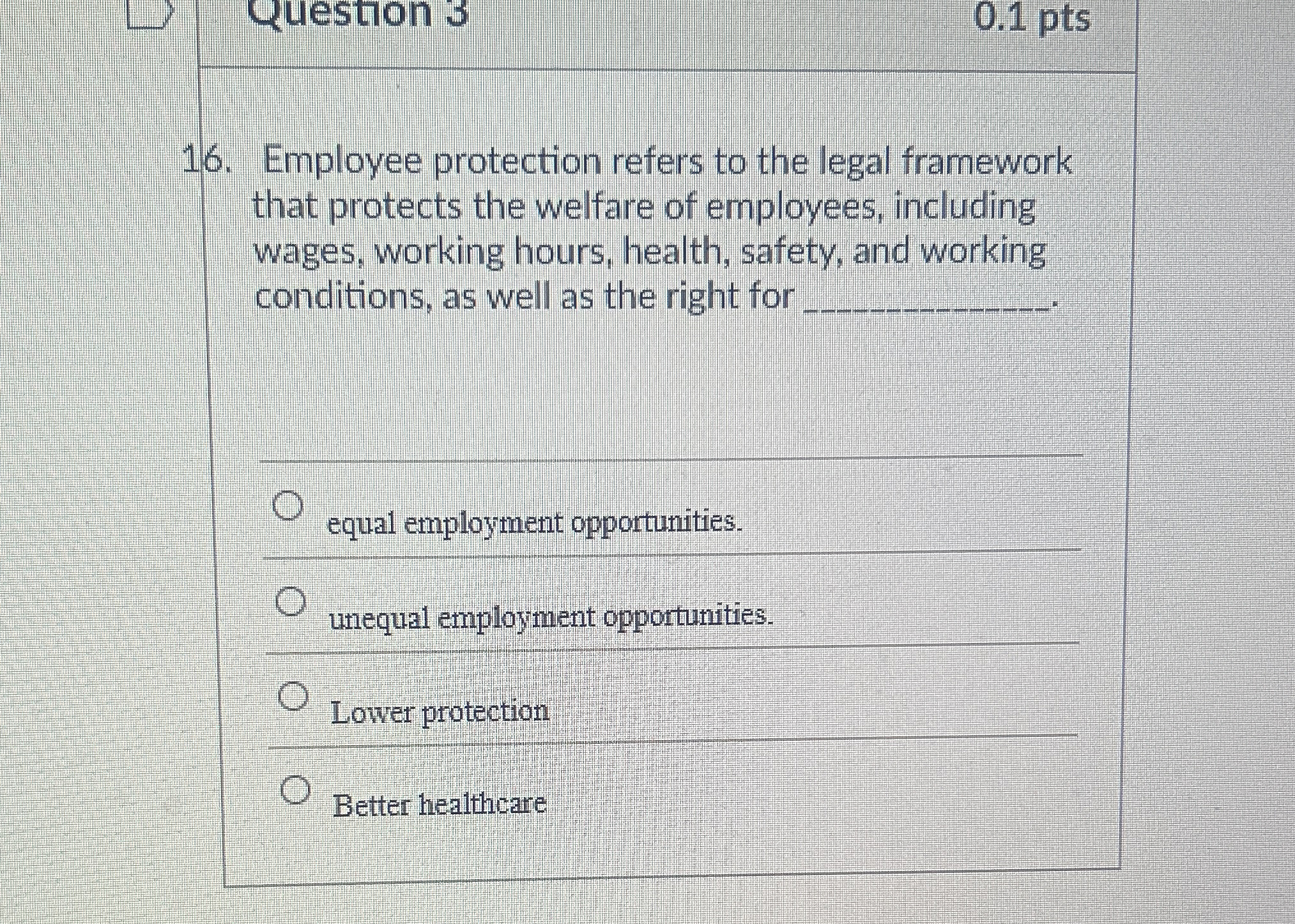 Solved Employee protection refers to the legal frameworkthat | Chegg.com