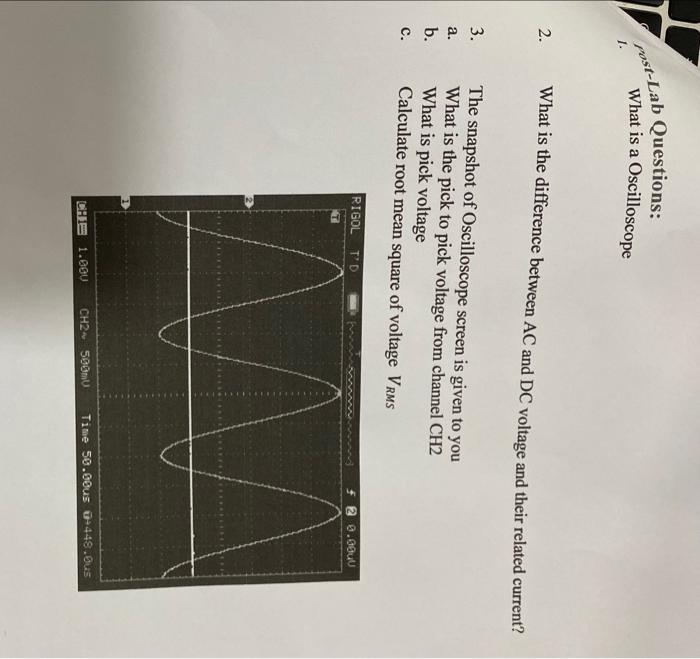 Solved post-Lab Questions: 1. What is a Oscilloscope 2. What | Chegg.com