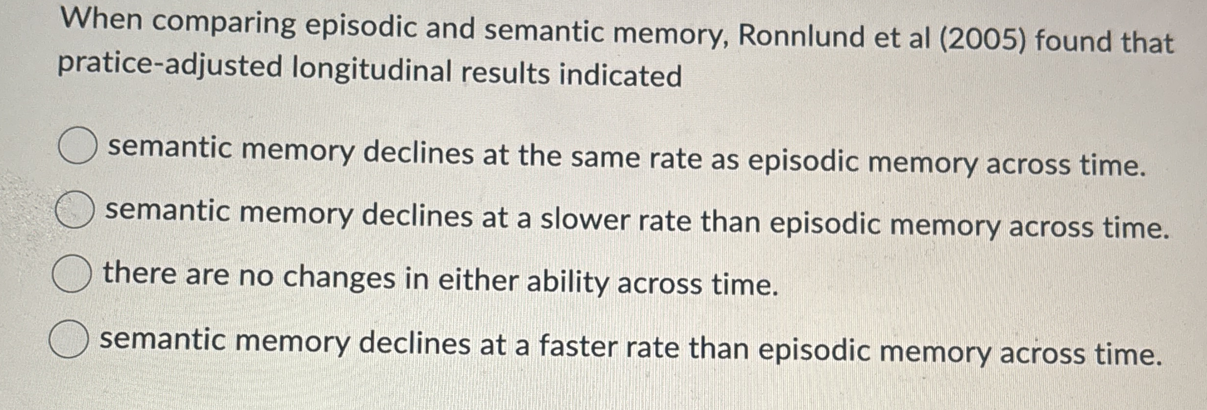 Solved When comparing episodic and semantic memory, Ronnlund | Chegg.com