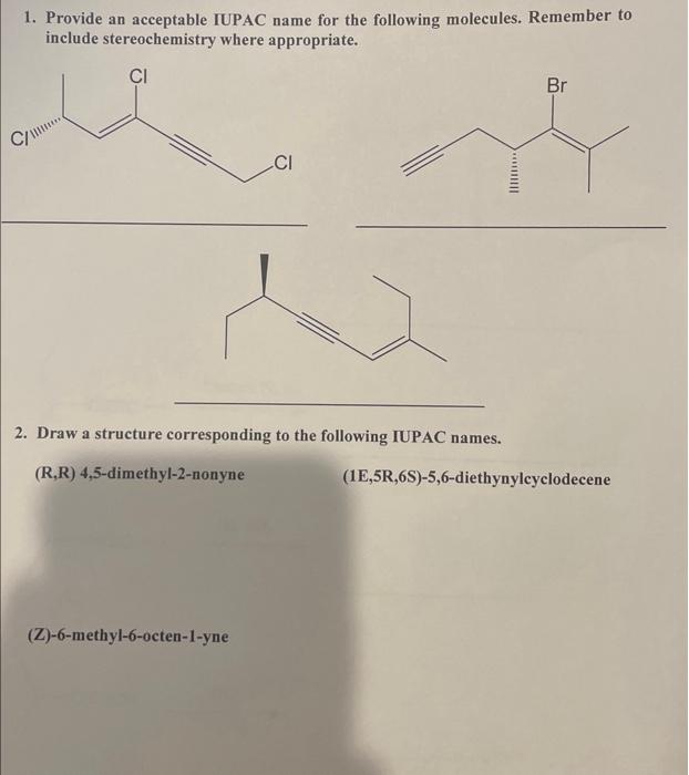 Solved 1. Provide an acceptable IUPAC name for the following | Chegg.com