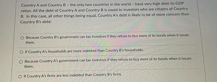 Solved Country A and Country B - the only two countries in | Chegg.com