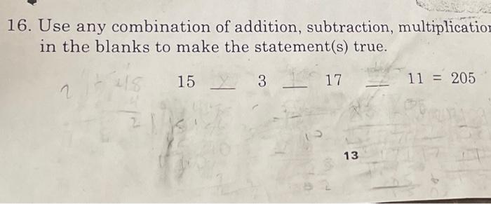 Solved 16. Use any combination of addition, subtraction, | Chegg.com