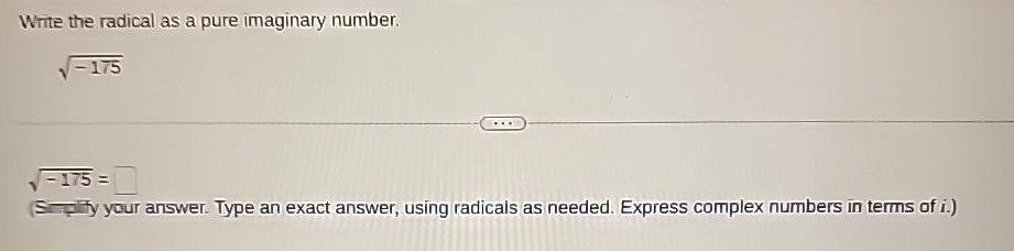 Solved Write the radical as a pure imaginary | Chegg.com