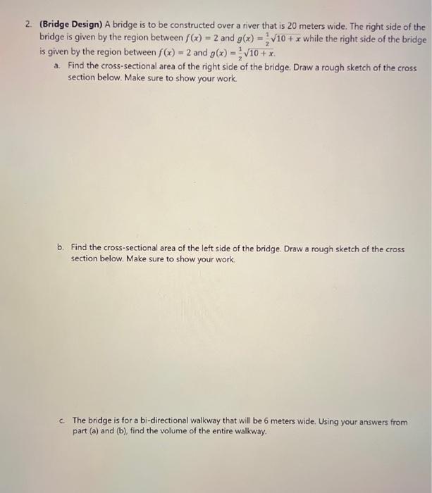 Solved 2. (Bridge Design) A bridge is to be constructed over | Chegg.com