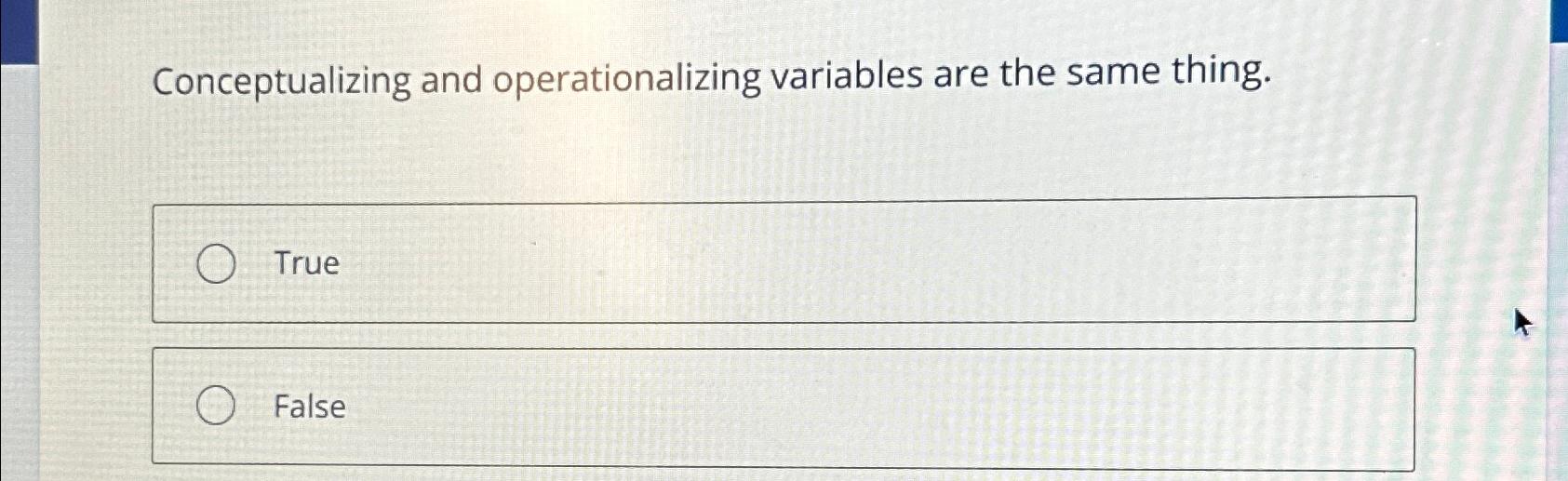 Solved Conceptualizing and operationalizing variables are | Chegg.com
