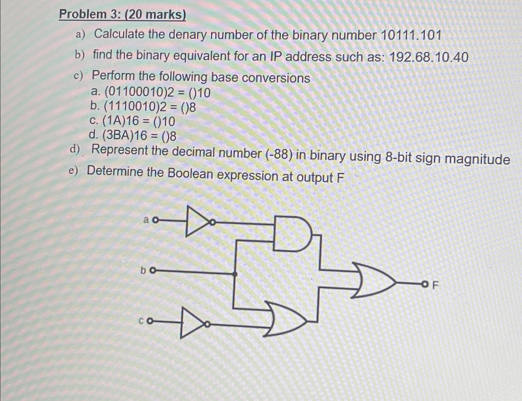 Solved Problem 3: (20 marks)a) Calculate the denary number | Chegg.com Solved Problem 3: (20 marks)a) Calculate the denary number | Chegg.com
