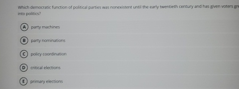 Solved Which democratic function of political parties was | Chegg.com