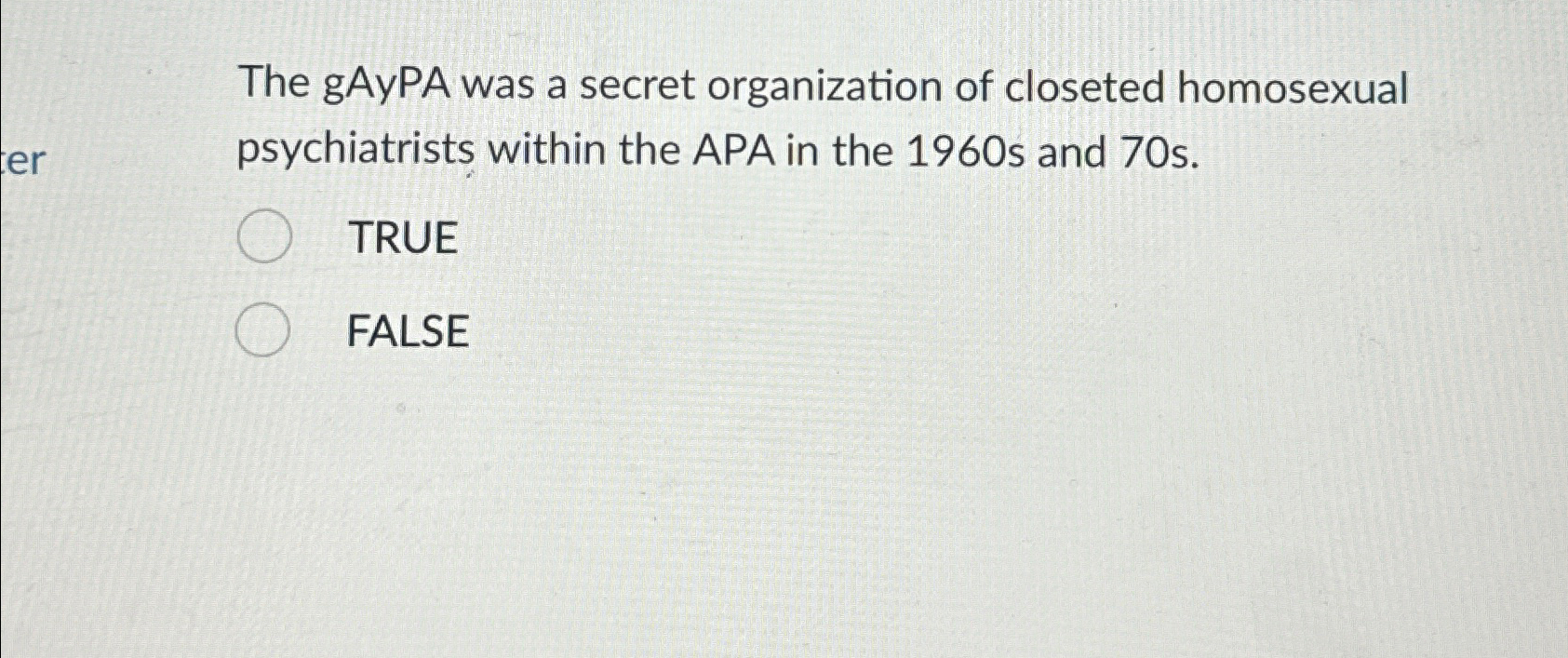 Solved The gAyPA was a secret organization of closeted | Chegg.com