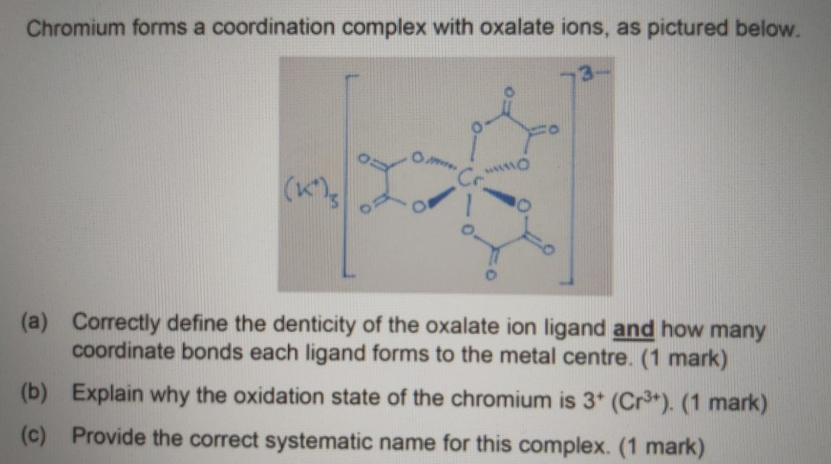 Solved Chromium forms a coordination complex with oxalate | Chegg.com