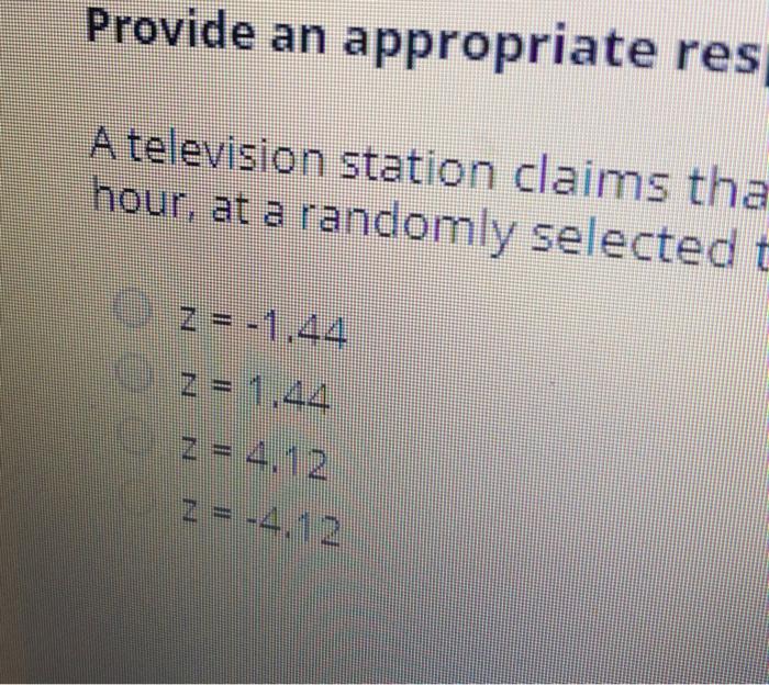 Solved Provide an appropriate response.A television station | Chegg.com