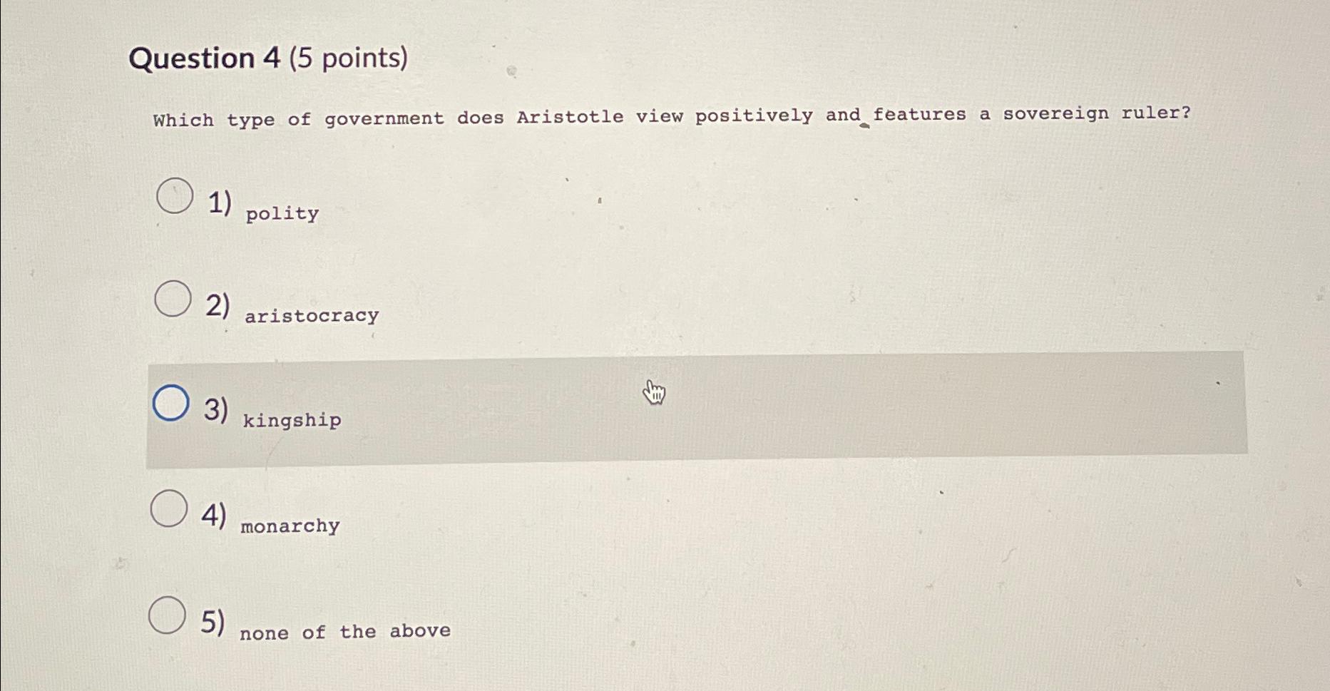 Solved Question 4 (5 ﻿points)Which type of government does | Chegg.com