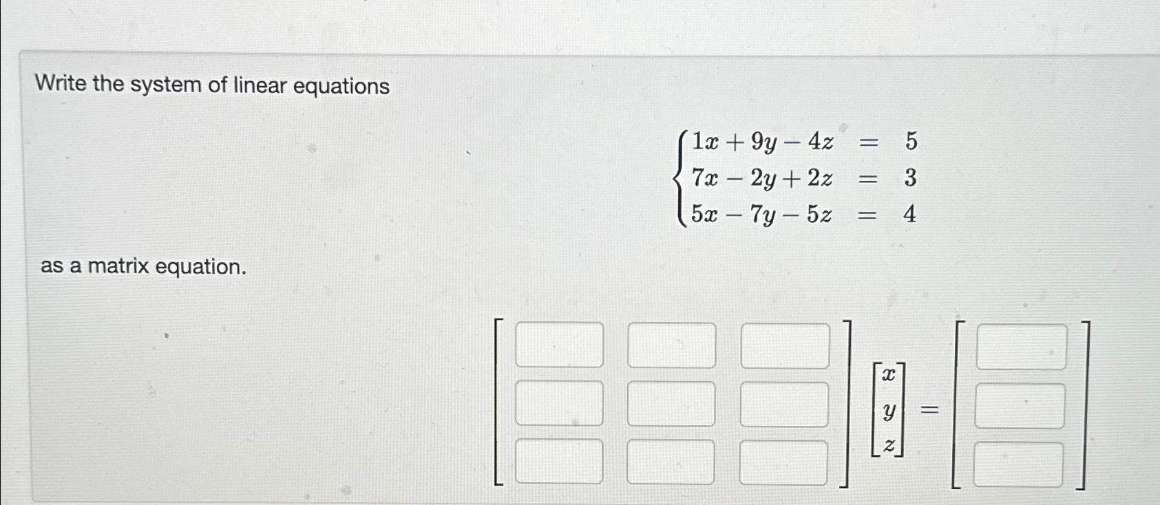 Solved Write the system of linear | Chegg.com