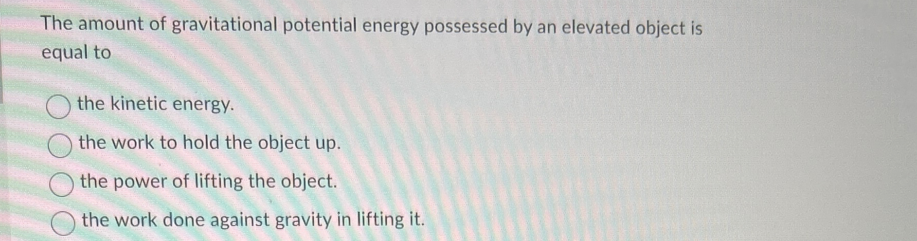 Solved The amount of gravitational potential energy | Chegg.com