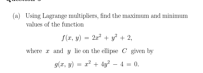 Solved (a) ﻿Using Lagrange multipliers, find the maximum and | Chegg.com