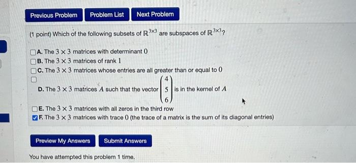Solved (1 point) Which of the following subsets of R3×3 are | Chegg.com