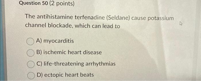 Solved The antihistamine terfenadine (Seldane) cause | Chegg.com