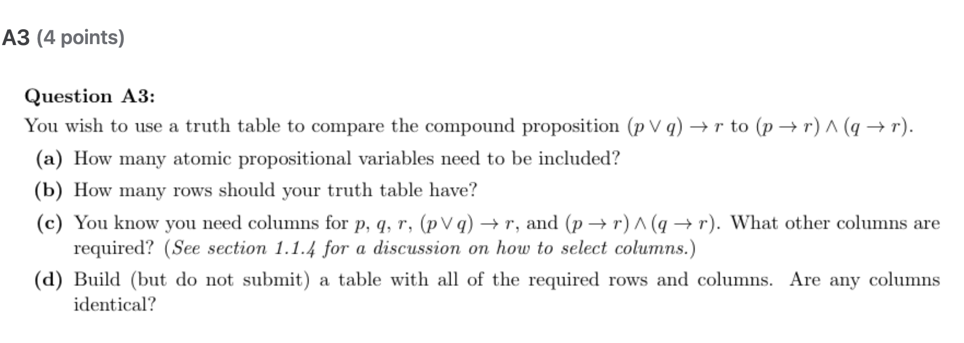 Solved A3 (4 ﻿points)Question A3:You wish to use a truth | Chegg.com