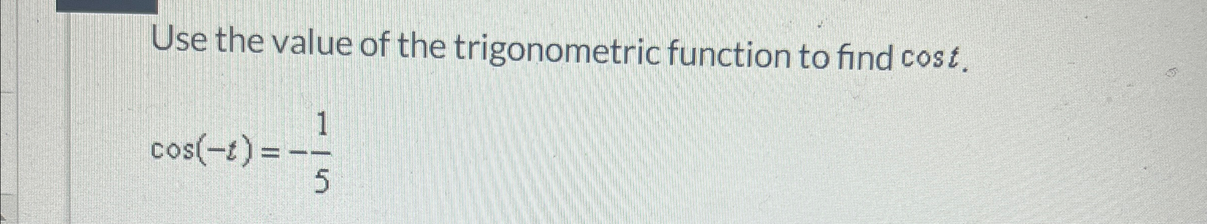 Solved Use the value of the trigonometric function to find | Chegg.com