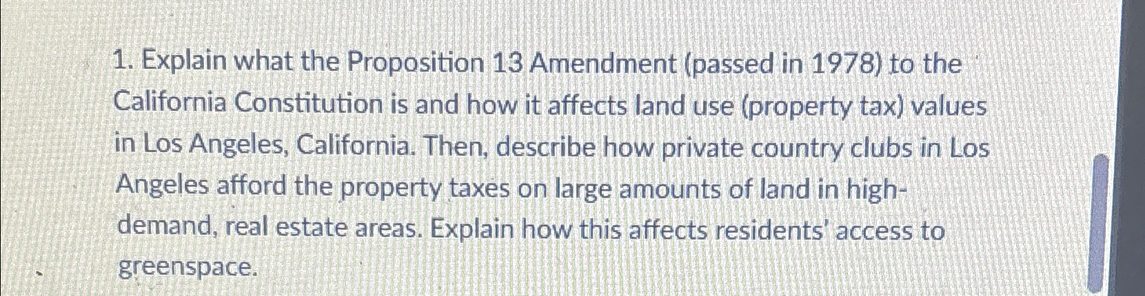 Solved Explain what the Proposition 13 ﻿Amendment (passed in | Chegg.com