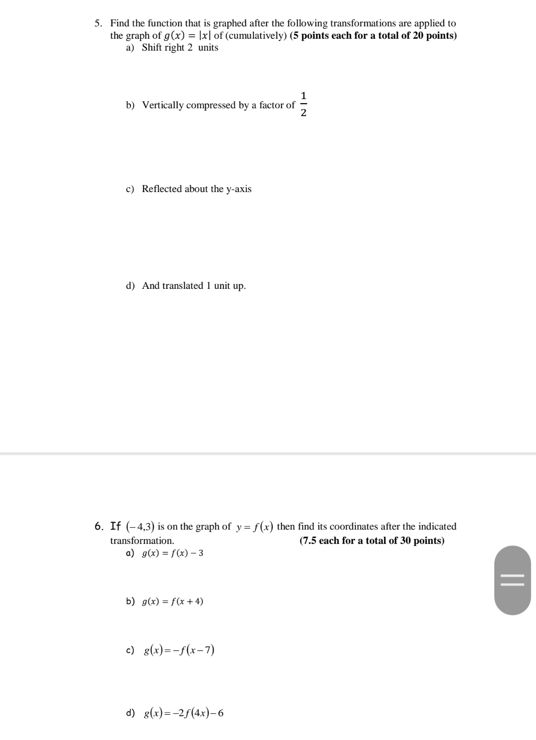 Solved the graph of g(x)=∣x∣ of (cumulatively) (5 points | Chegg.com