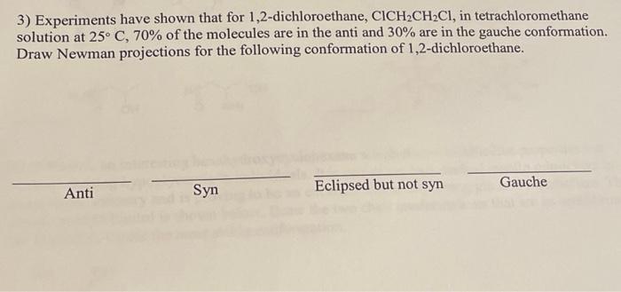 Solved 3) Experiments have shown that for | Chegg.com