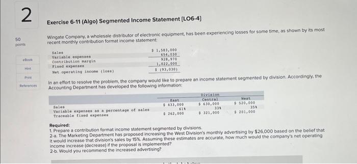 Solved Exercise 6-11 (Algo) Segmented Income Statement | Chegg.com