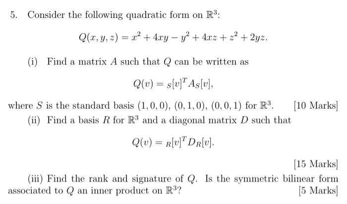 Solved 5. Consider the following quadratic form on R3 : | Chegg.com